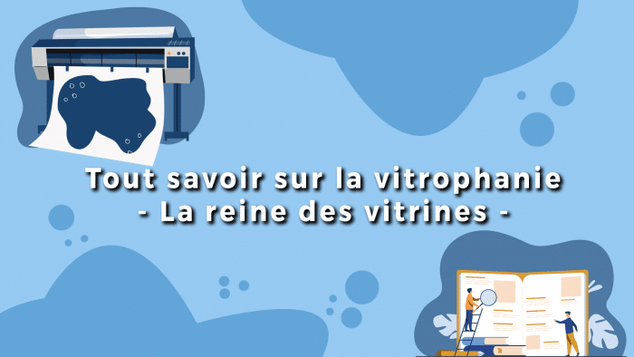 Tout savoir sur la vitrophanie